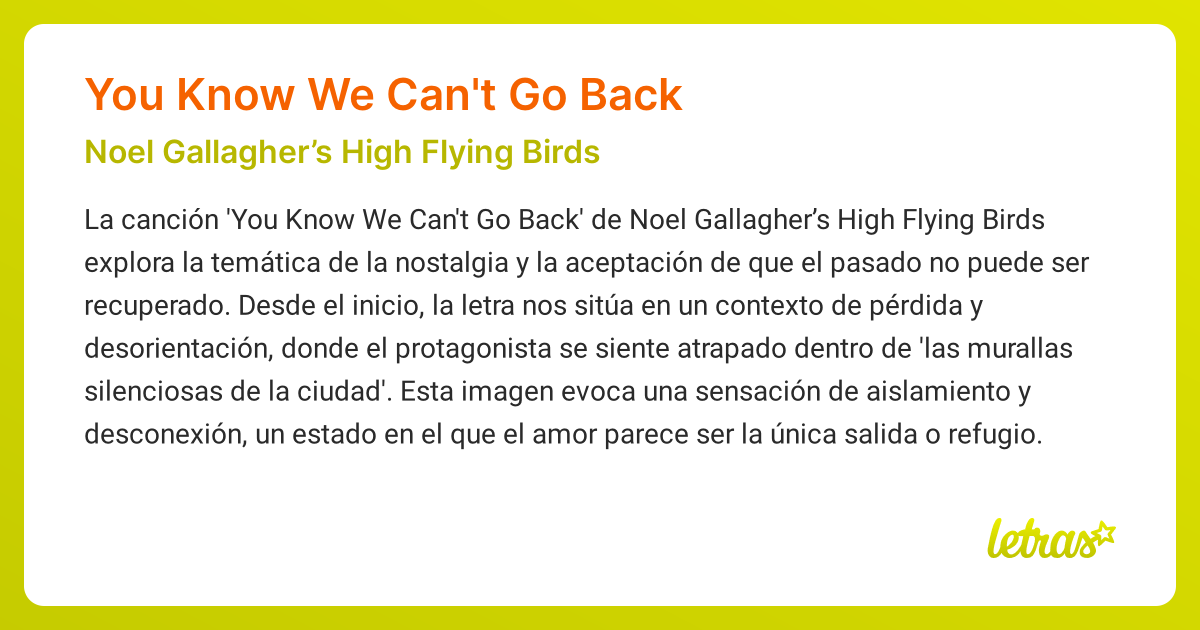 Significado de la canción YOU KNOW WE CAN'T GO BACK (Noel Gallagher’s ...