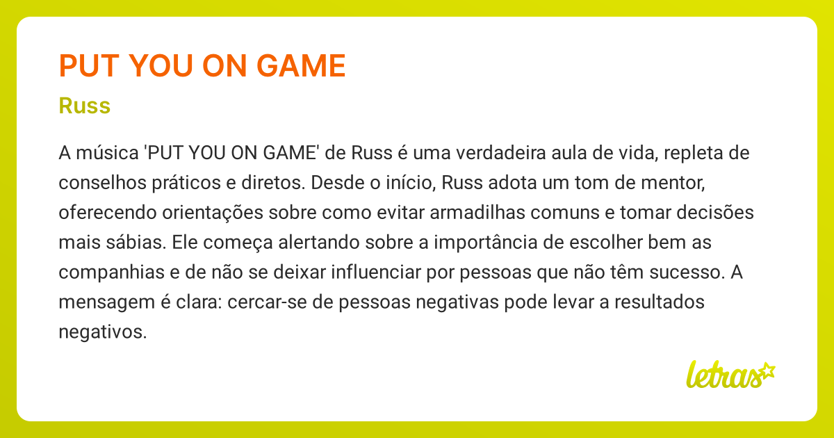 Significado da música PUT YOU ON GAME (Russ) - LETRAS.MUS.BR