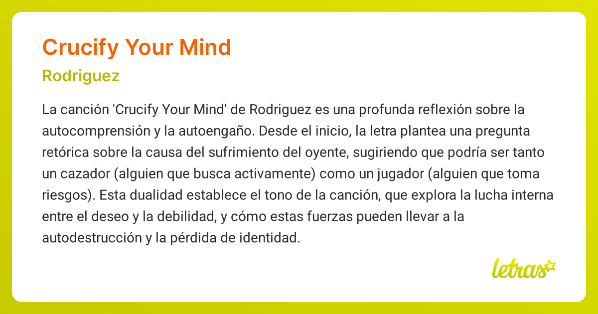 Significado de la canción CRUCIFY YOUR MIND (Rodriguez) - LETRAS.COM