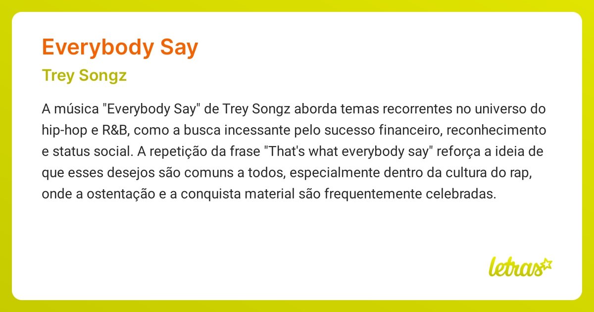 Significado da música EVERYBODY SAY (Trey Songz) - LETRAS.MUS.BR