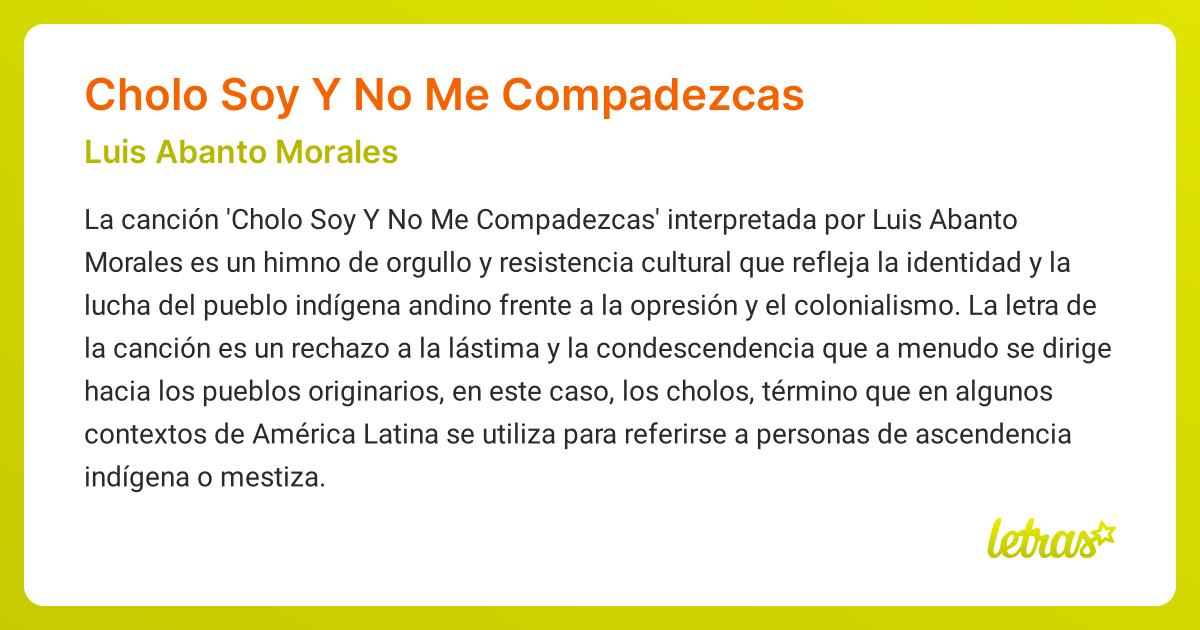 Significado de la canción CHOLO SOY Y NO ME COMPADEZCAS (Luis Abanto ...