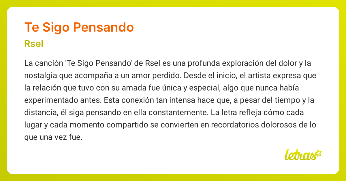 Significado de la canción TE SIGO PENSANDO (Rsel) - LETRAS.COM