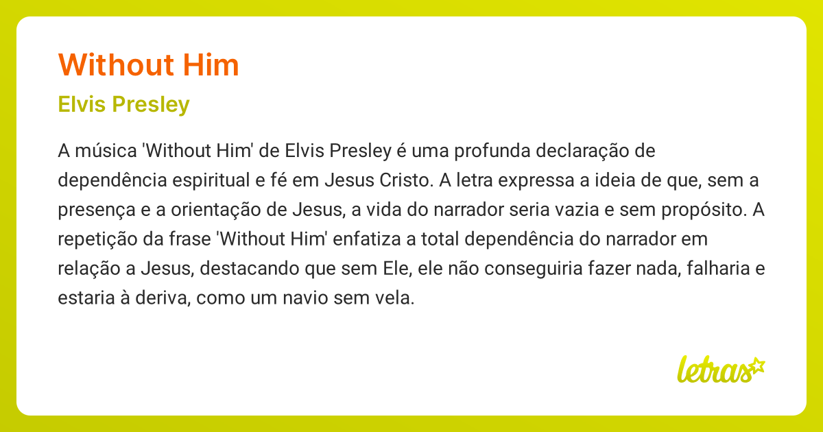 Significado da música WITHOUT HIM (Elvis Presley) - LETRAS.MUS.BR