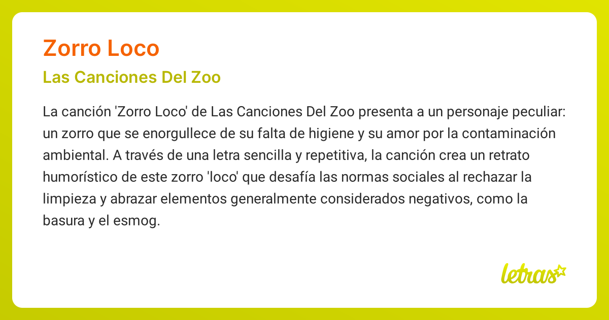 Significado de la canción ZORRO LOCO (Las Canciones Del Zoo) - LETRAS.COM
