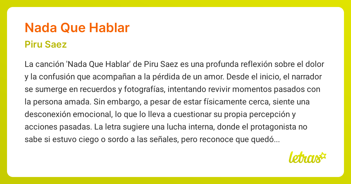 Significado de la canción NADA QUE HABLAR (Piru Saez) - LETRAS.COM