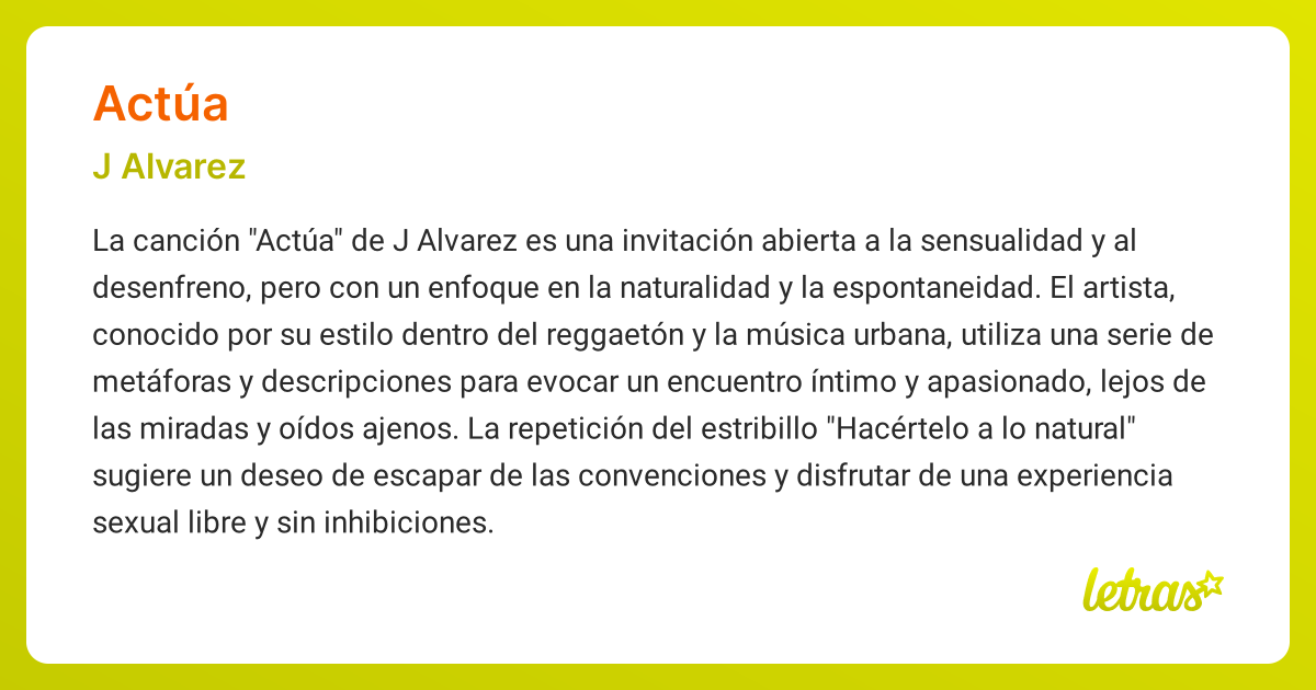 Significado de la canción ACTÚA (J Alvarez) - LETRAS.COM