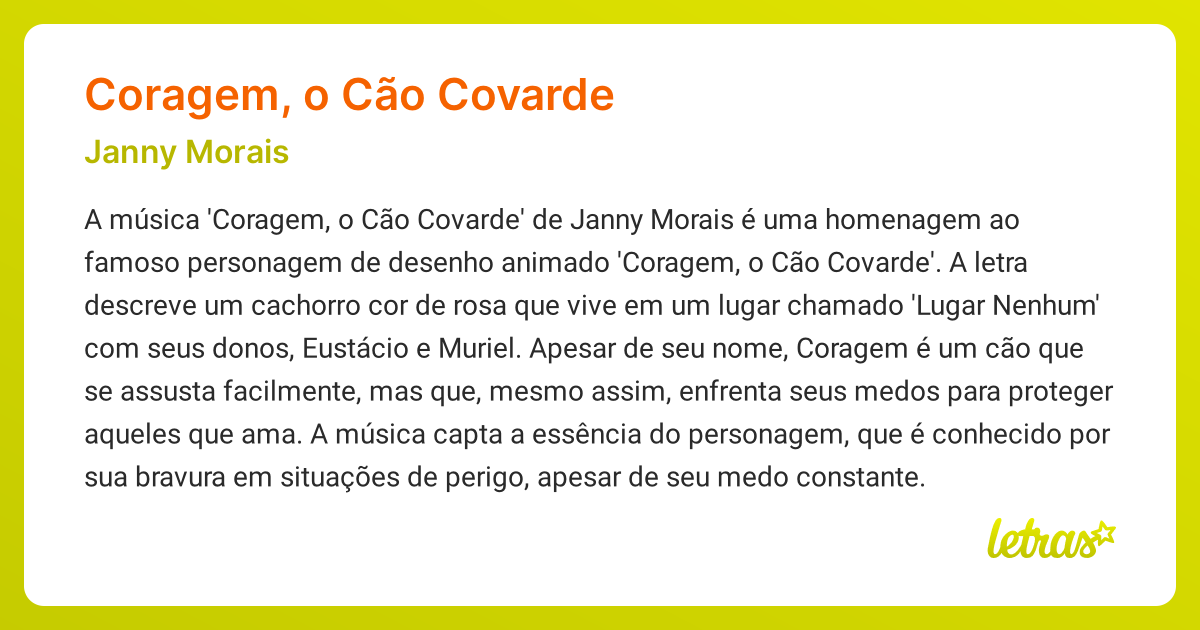 Significado da música CORAGEM, O CÃO COVARDE (Janny Morais) - LETRAS.MUS.BR