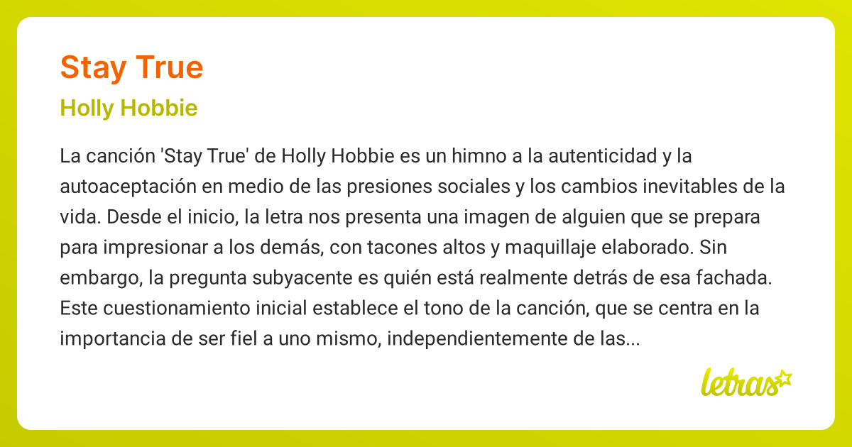 Significado de la canción STAY TRUE (Holly Hobbie) - LETRAS.COM