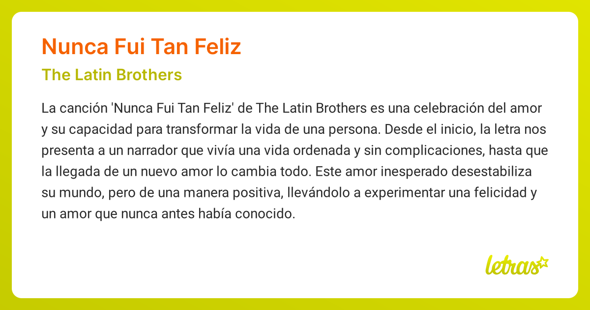 Significado de la canción NUNCA FUI TAN FELIZ (The Latin Brothers ...