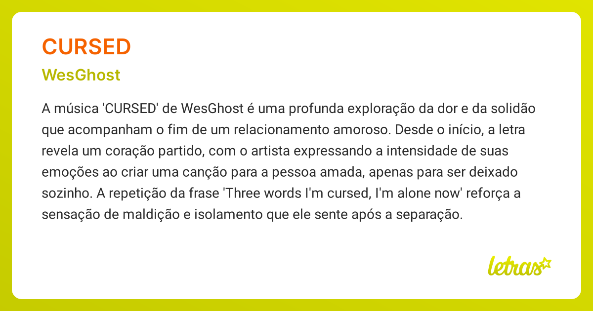 Significado da música CURSED (WesGhost) - LETRAS.MUS.BR