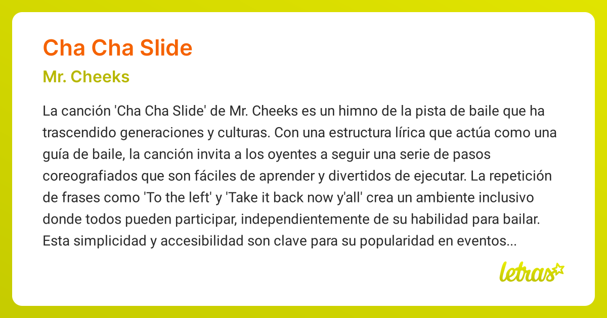 Significado de la canción CHA CHA SLIDE (Mr. Cheeks) - LETRAS.COM