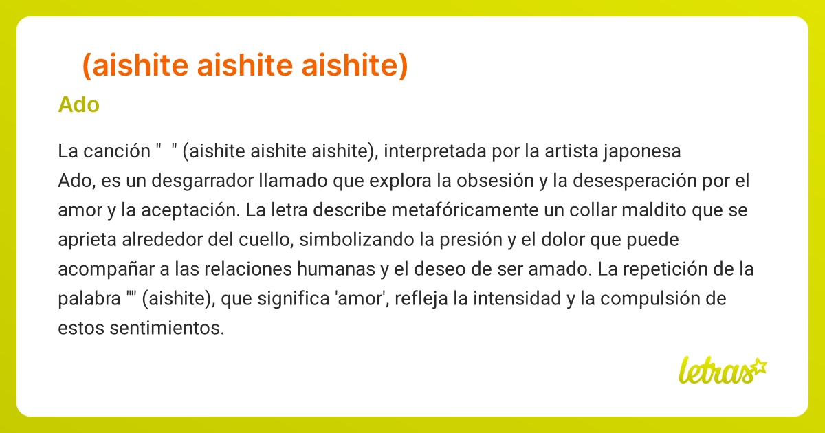 Significado de la canción 愛して 愛して 愛して (aishite aishite aishite) (Ado ...