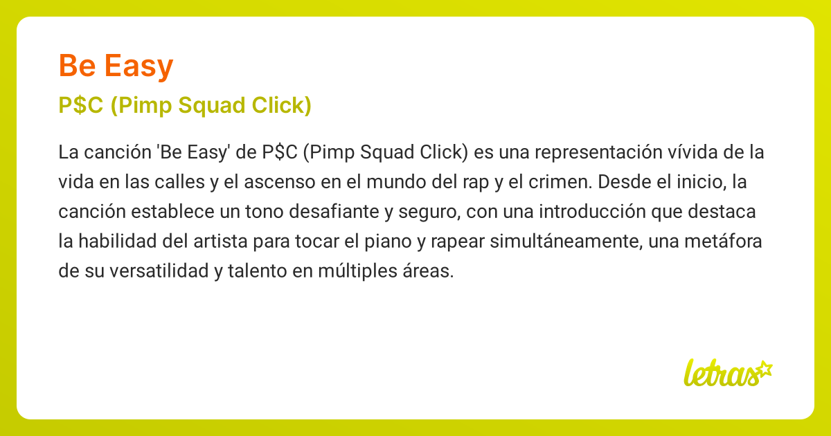 Significado de la canción BE EASY (P$C (Pimp Squad Click)) - LETRAS.COM