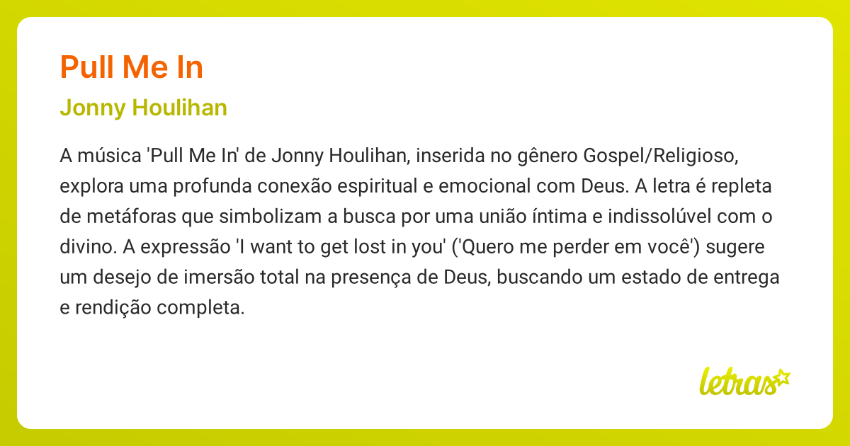 Significado da música PULL ME IN (Jonny Houlihan) - LETRAS.MUS.BR