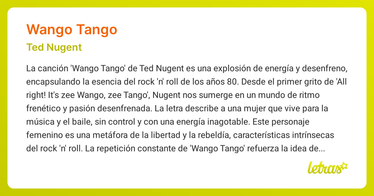 Significado de la canción WANGO TANGO (Ted Nugent) - LETRAS.COM