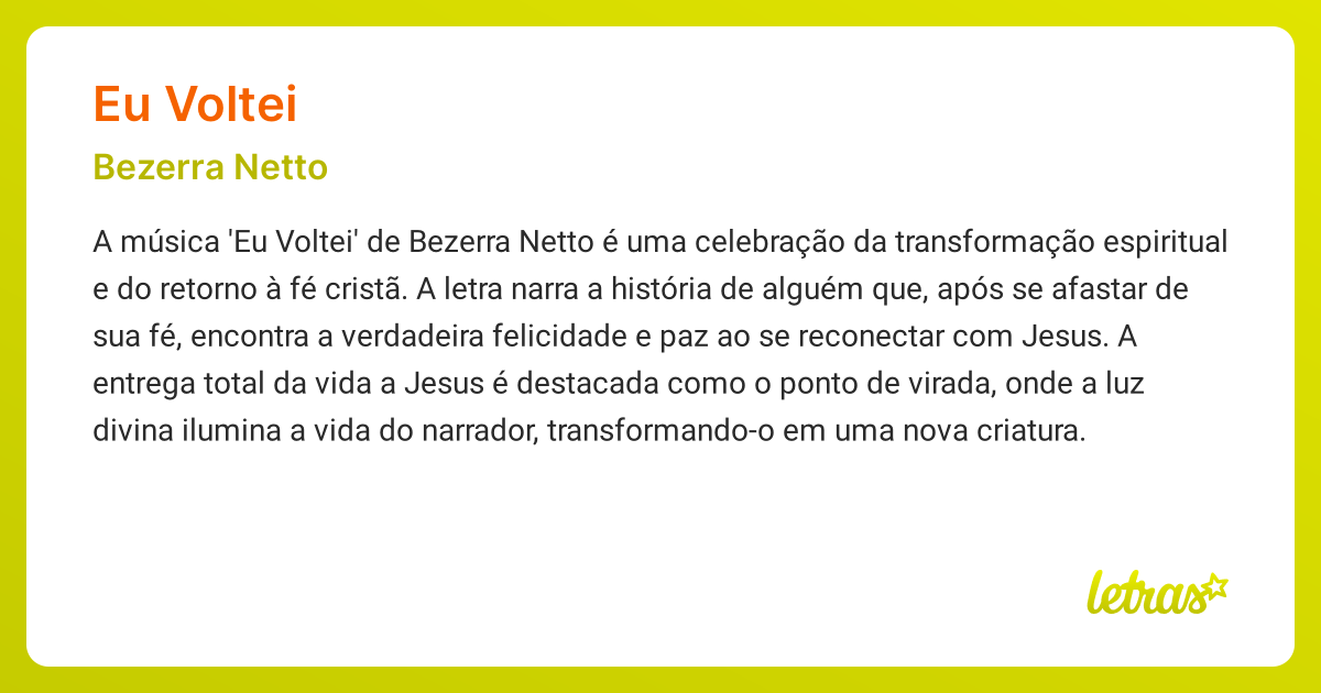 Significado da música EU VOLTEI (Bezerra Netto) - LETRAS.MUS.BR