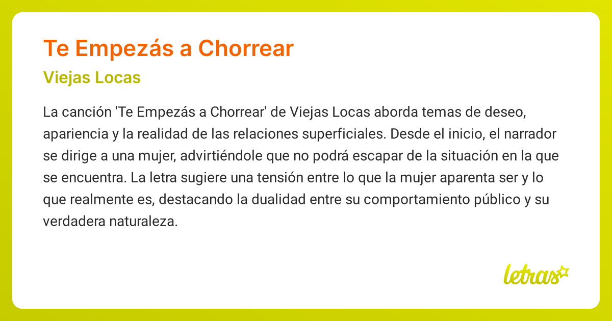 Significado de la canción TE EMPEZÁS A CHORREAR (Viejas Locas) - LETRAS.COM
