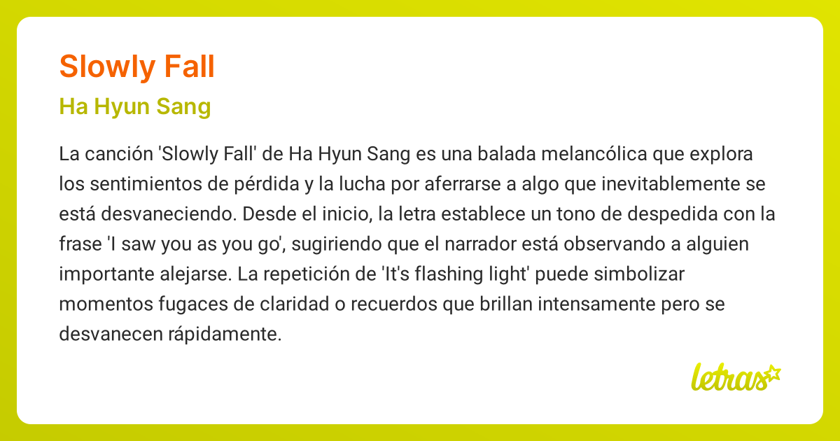 Significado de la canción SLOWLY FALL (Ha Hyun Sang) - LETRAS.COM