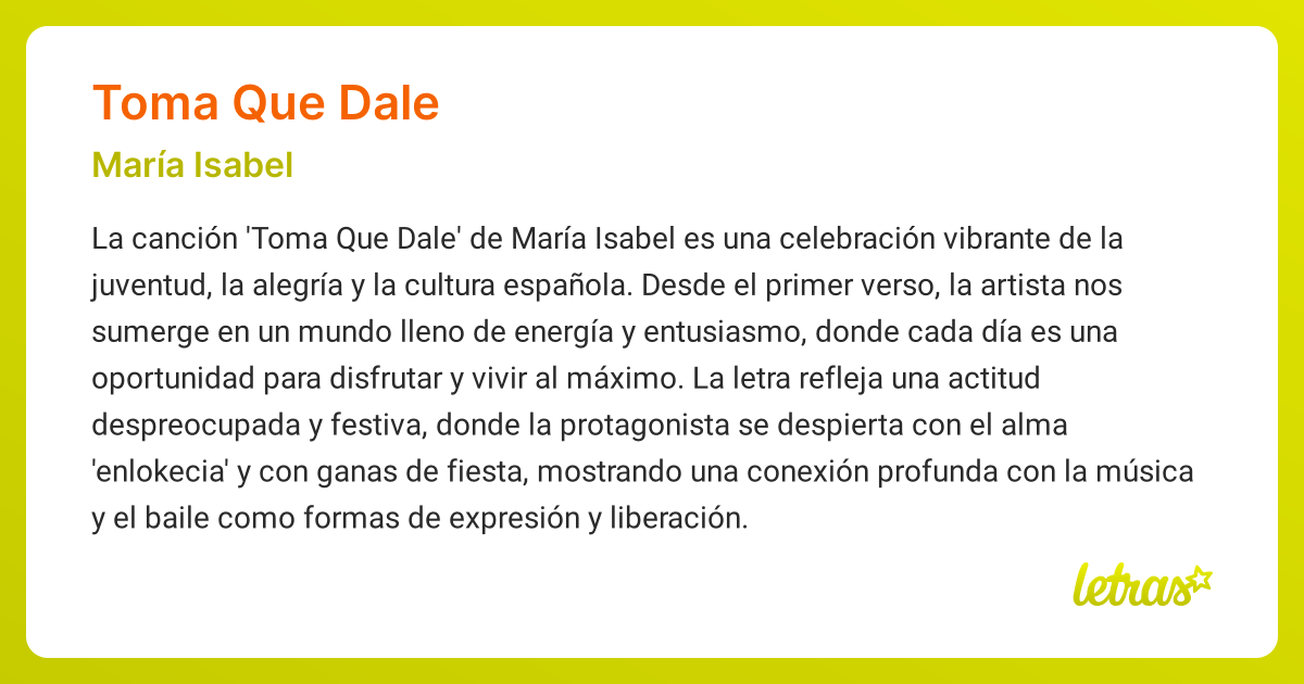 Significado de la canción TOMA QUE DALE (María Isabel) - LETRAS.COM