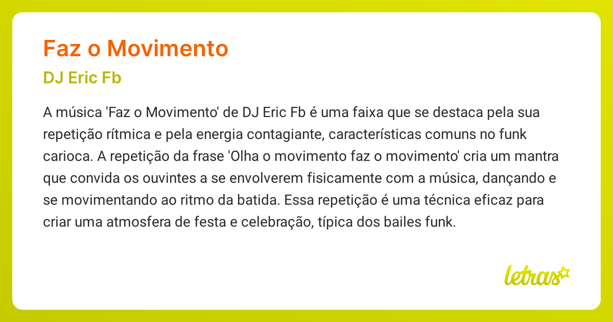 Significado da música FAZ O MOVIMENTO (DJ Eric Fb) - LETRAS.MUS.BR