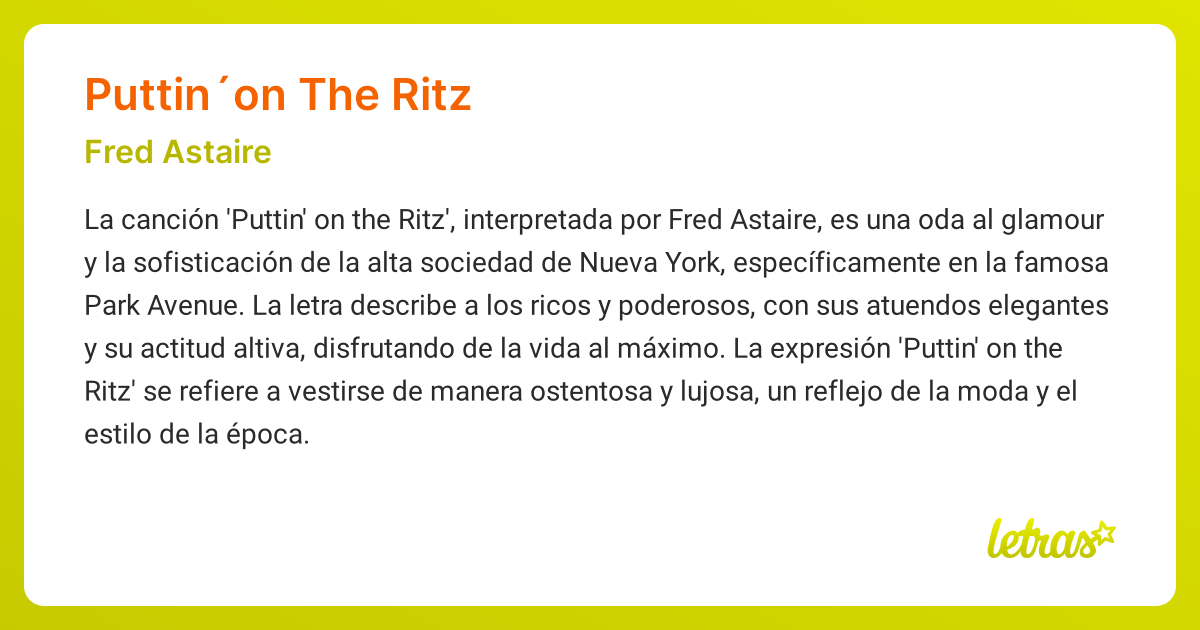 Significado de la canción PUTTIN´ON THE RITZ (Fred Astaire) - LETRAS.COM