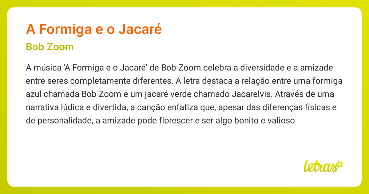 Significado da música A FORMIGA E O JACARÉ (Bob Zoom) - LETRAS.MUS.BR