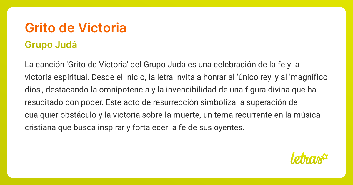 Significado de la canción GRITO DE VICTORIA (Grupo Judá) - LETRAS.COM