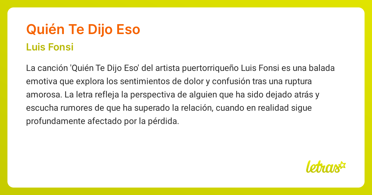 Significado de la canción QUIÉN TE DIJO ESO (Luis Fonsi) - LETRAS.COM