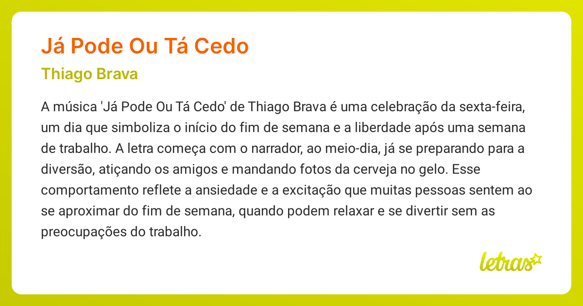Significado da música JÁ PODE OU TÁ CEDO (Thiago Brava) - LETRAS.MUS.BR