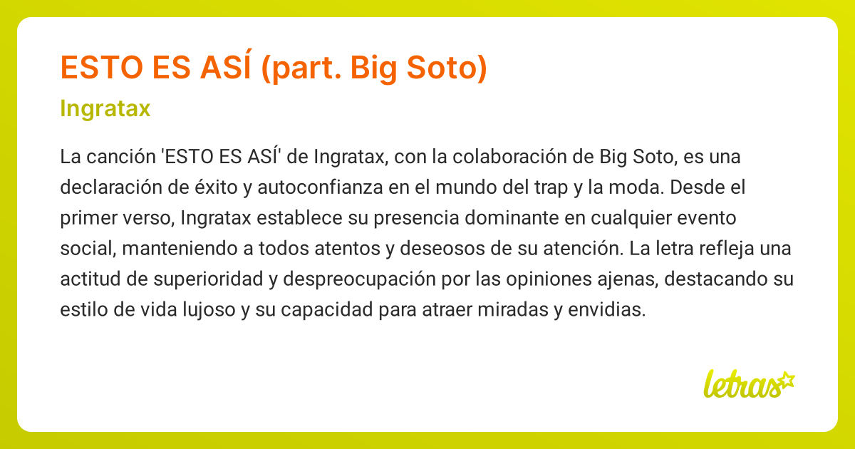 Significado de la canción ESTO ES ASÍ (PART. BIG SOTO) (Ingratax ...