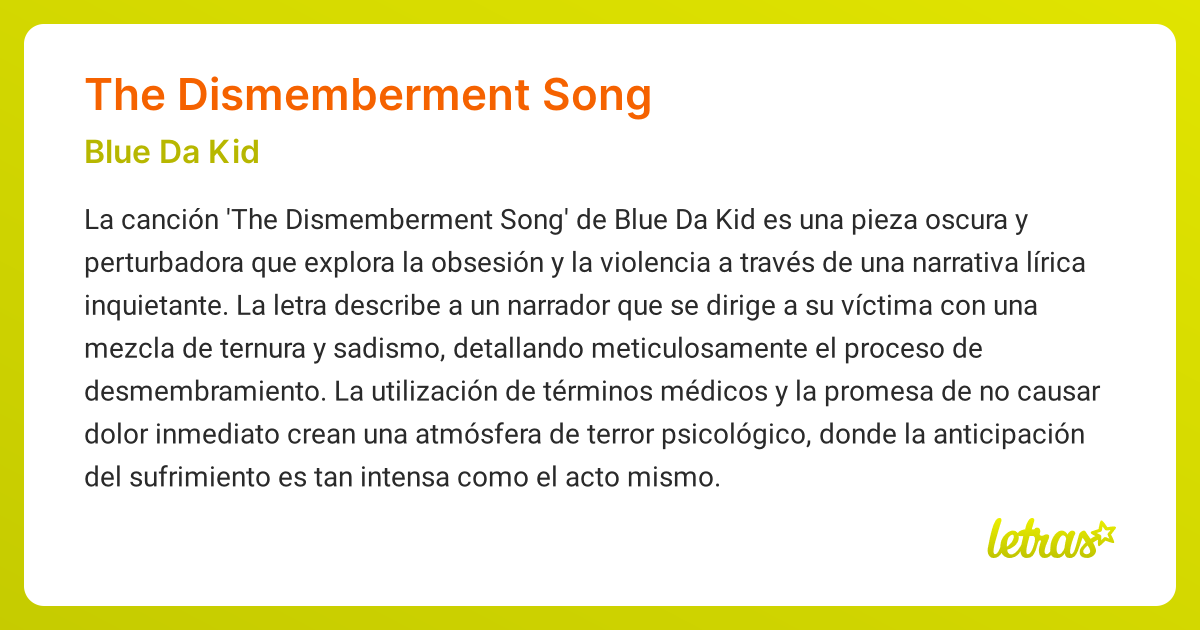 Significado de la canción THE DISMEMBERMENT SONG (Blue Da Kid) - LETRAS.COM
