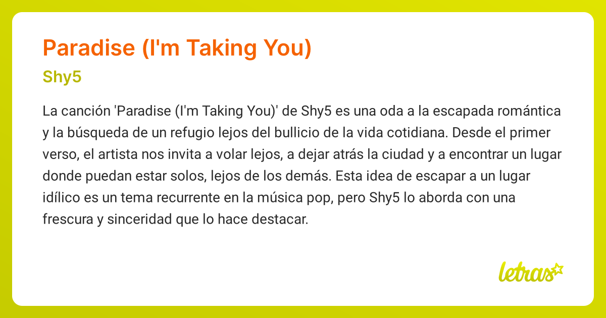 Significado de la canción PARADISE (I'M TAKING YOU) (Shy5) - LETRAS.COM