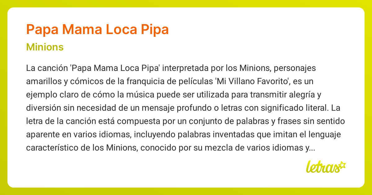 Significado de la canción PAPA MAMA LOCA PIPA (Minions) - LETRAS.COM