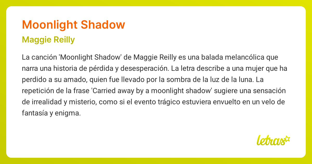 Significado de la canción MOONLIGHT SHADOW (Maggie Reilly) - LETRAS.COM