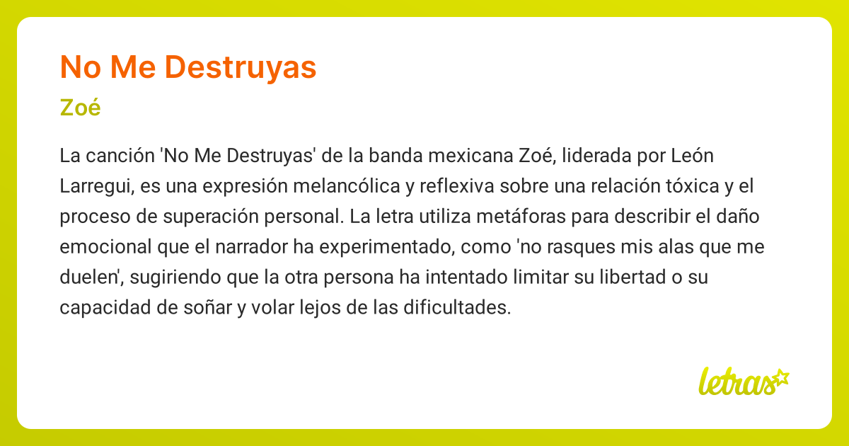 Significado de la canción NO ME DESTRUYAS (Zoé) - LETRAS.COM