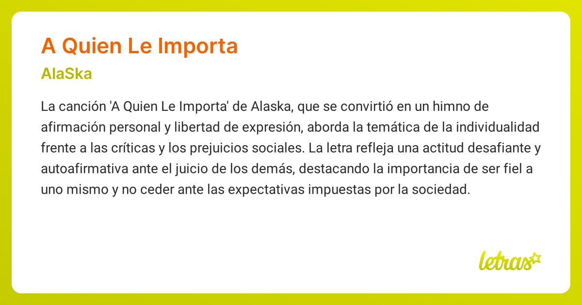 Significado de la canción A QUIEN LE IMPORTA (AlaSka) - LETRAS.COM