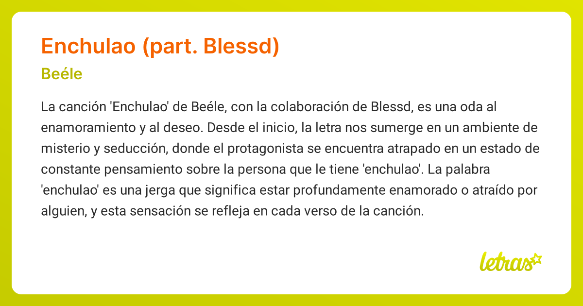Significado de la canción ENCHULAO (PART. BLESSD) (Beéle) - LETRAS.COM
