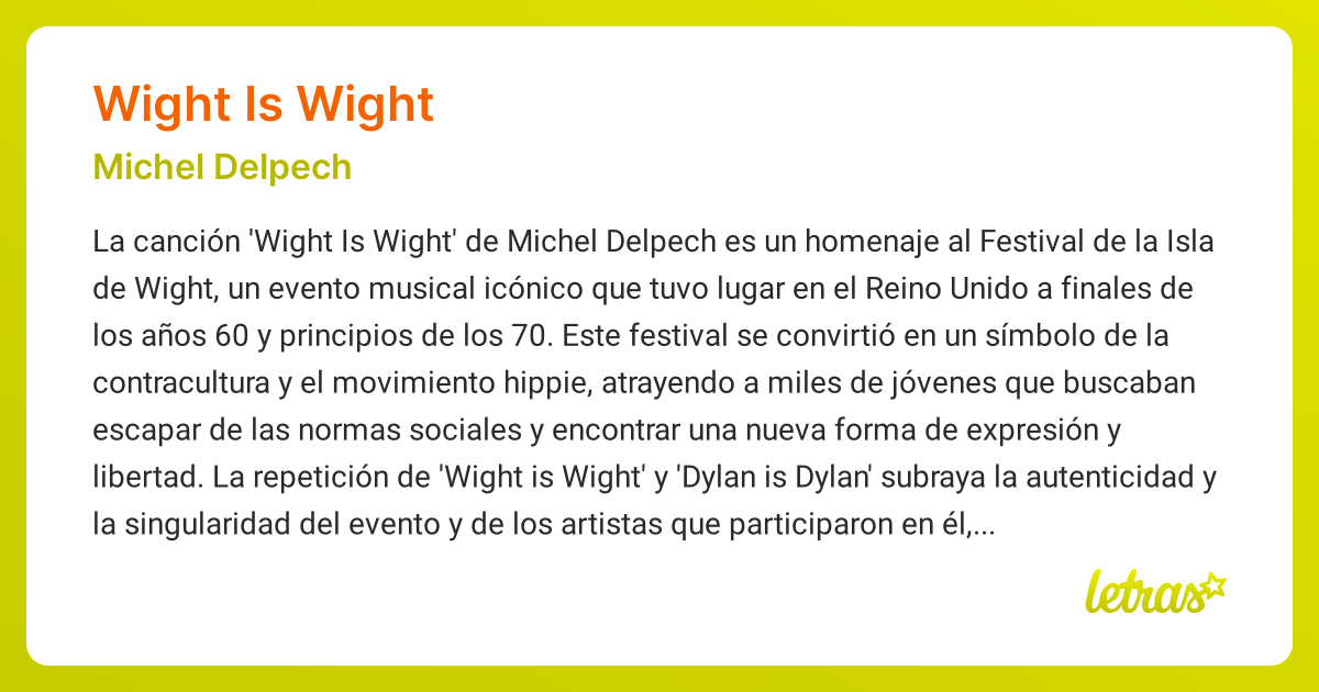 Significado de la canción WIGHT IS WIGHT (Michel Delpech) - LETRAS.COM
