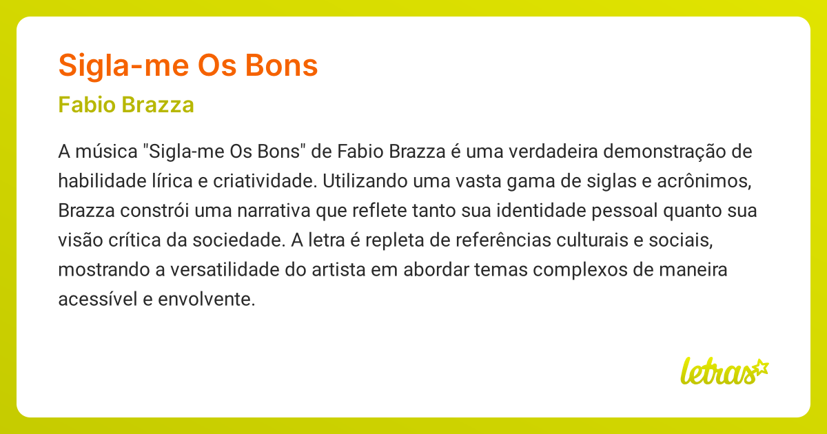 Significado da música SIGLA-ME OS BONS (Fabio Brazza) - LETRAS.MUS.BR
