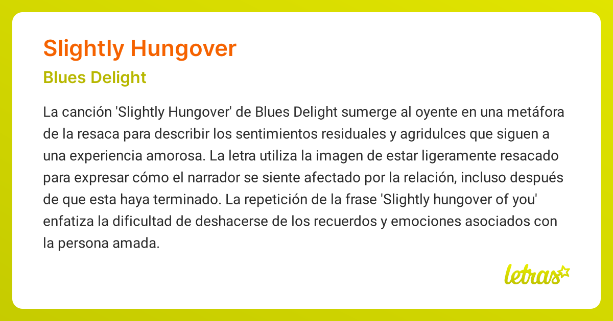 Significado de la canción SLIGHTLY HUNGOVER (Blues Delight) - LETRAS.COM