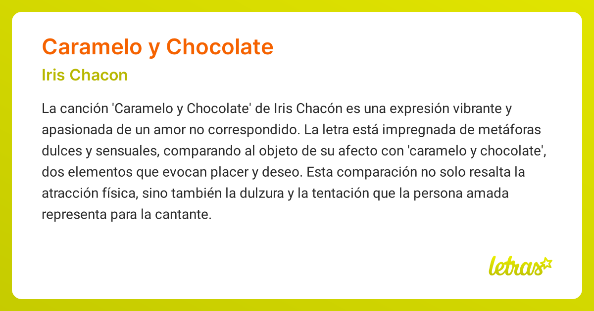 Significado de la canción CARAMELO Y CHOCOLATE (Iris Chacon) - LETRAS.COM