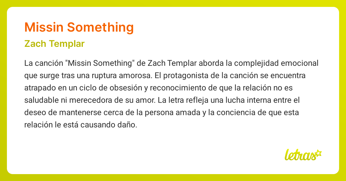 Significado de la canción MISSIN SOMETHING (Zach Templar) - LETRAS.COM