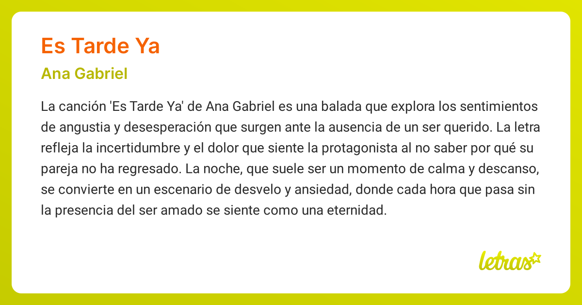 Significado de la canción ES TARDE YA (Ana Gabriel) - LETRAS.COM