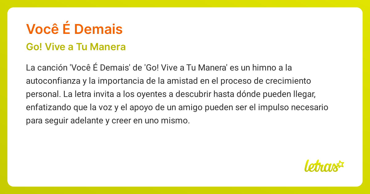 Significado de la canción VOCÊ É DEMAIS (Go! Vive a Tu Manera) - LETRAS.COM