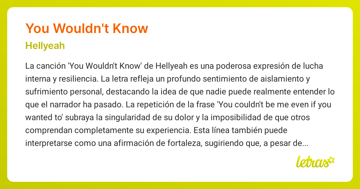Significado de la canción YOU WOULDN'T KNOW (Hellyeah) - LETRAS.COM