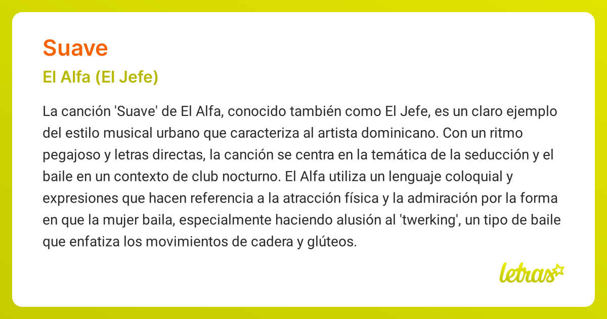 Significado de la canción SUAVE (El Alfa (El Jefe)) - LETRAS.COM