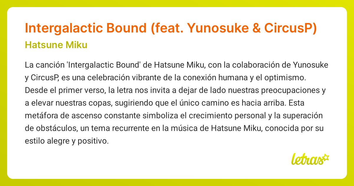Significado de la canción Intergalactic Bound (feat. Yunosuke & CircusP) (Hatsune Miku) - LETRAS.COM