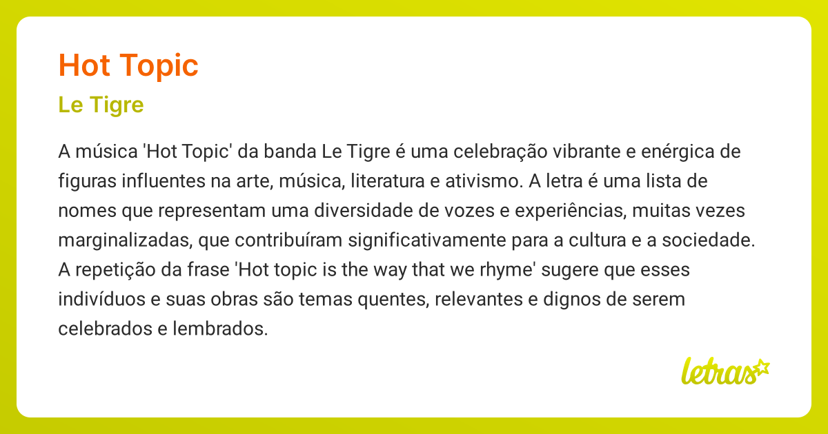 Significado da música HOT TOPIC (Le Tigre) - LETRAS.MUS.BR