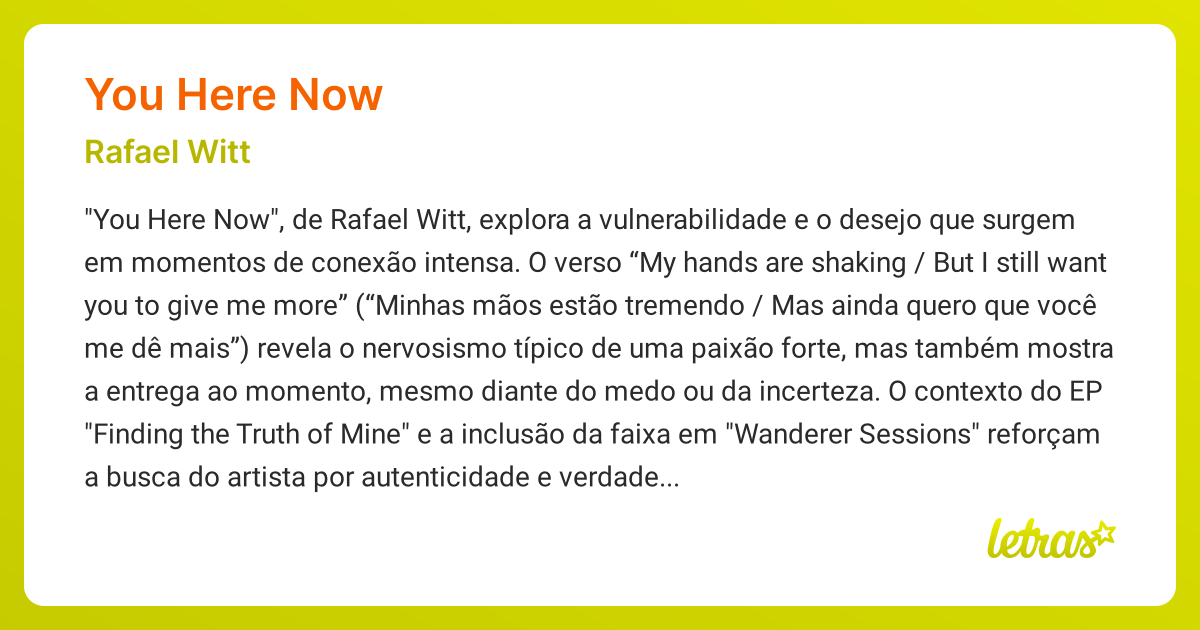 Significado da música YOU HERE NOW (Rafael Witt) - LETRAS.MUS.BR