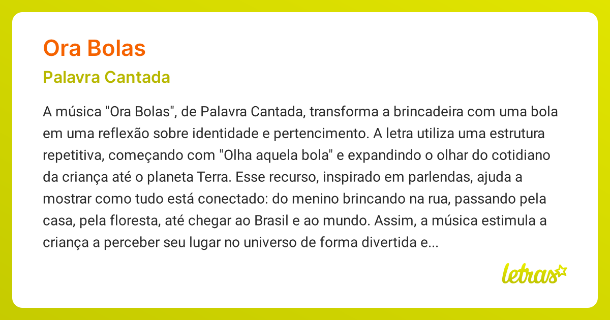 Significado da música ORA BOLAS (Palavra Cantada) - LETRAS.MUS.BR